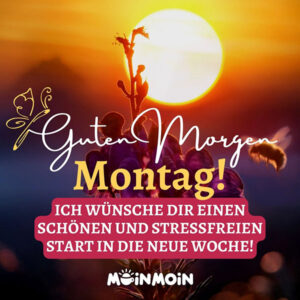 Guten Morgen Montag – WhatsApp Grüße & Bilder · good space.