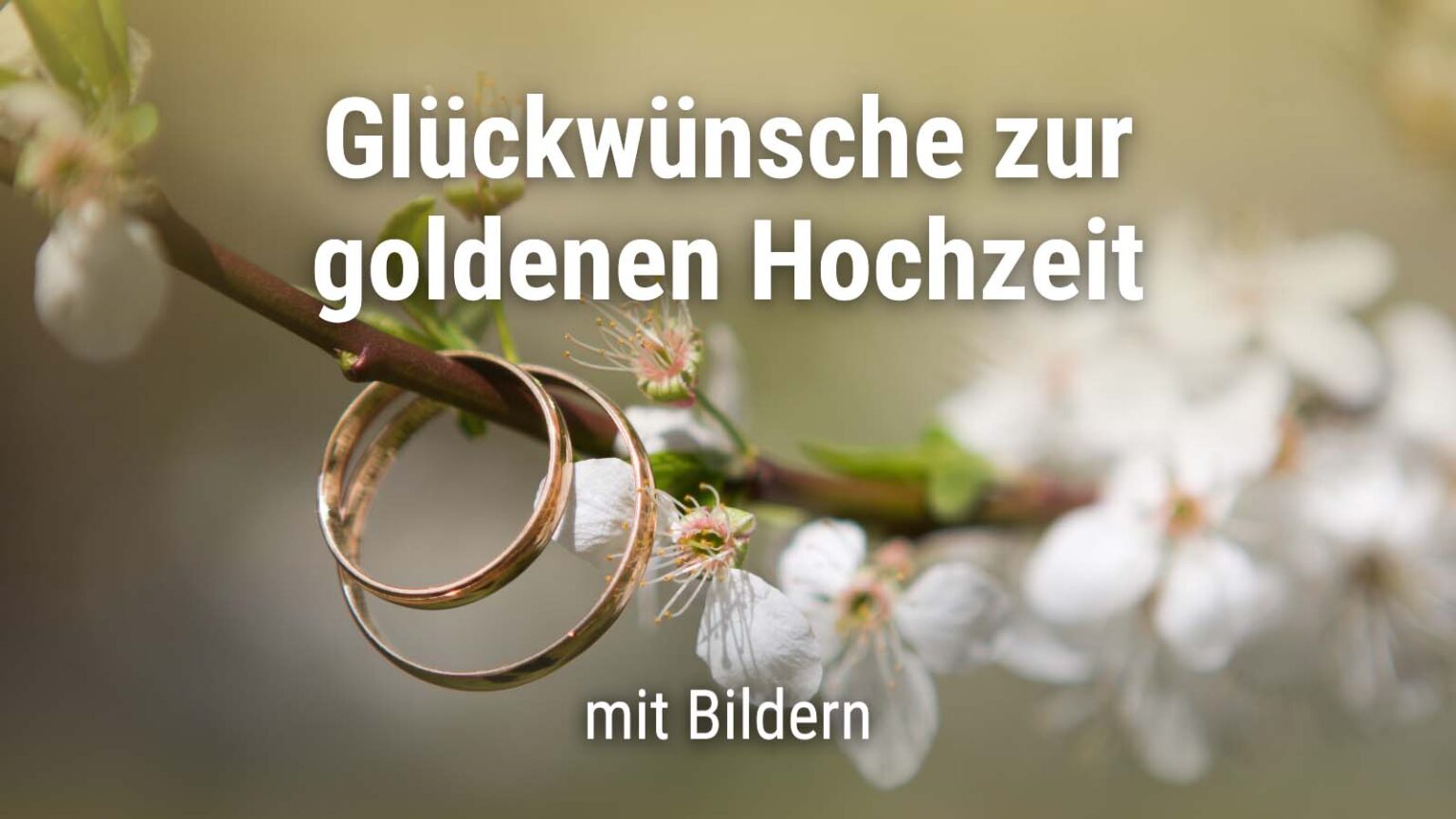 Glückwünsche zur goldenen Hochzeit – Texte + Bilder zum Teilen · good ...