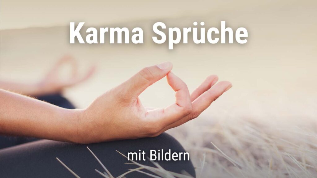 Karma Sprüche – 70 Weisheiten mit Bildern · good space.