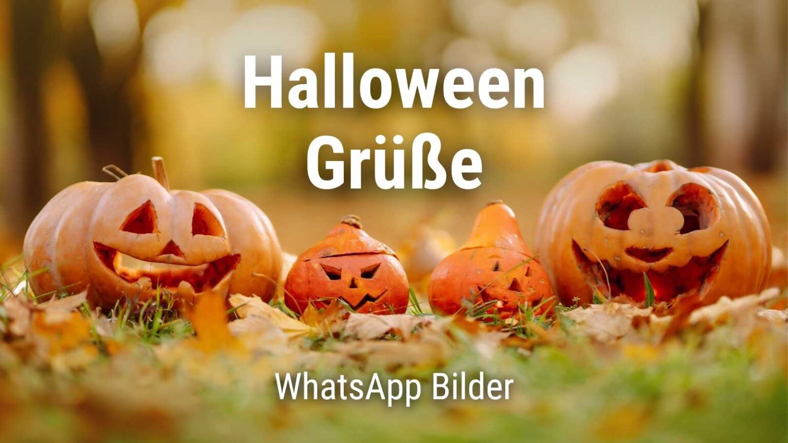 Halloween Grüße + Happy Halloween Bilder für WhatsApp · good space.
