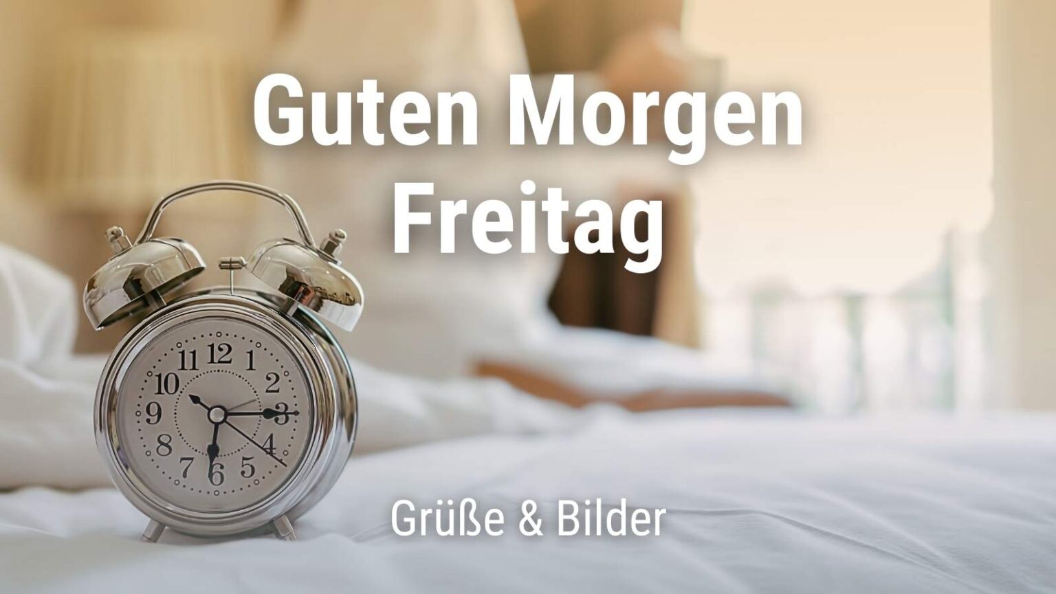Guten Morgen Freitag – Grüße und Bilder zum Teilen · good space.