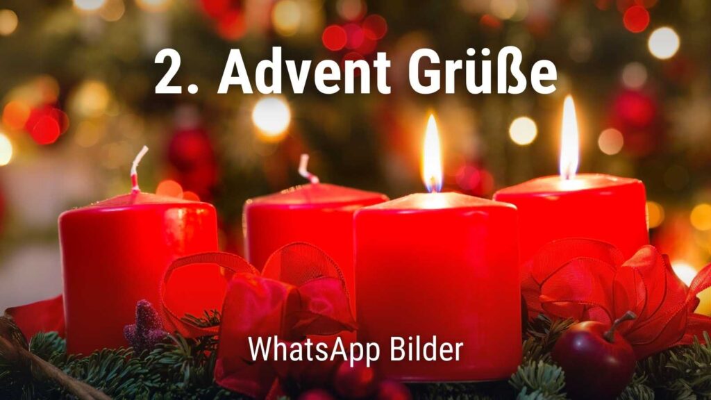 2 Advent Grüße – Besinnliche Texte und Bilder für WhatsApp · good space.