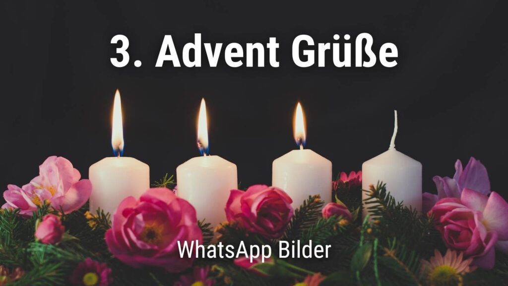 3 Advent Grüße - Tolle Sprüche und Bilder für WhatsApp · good space.