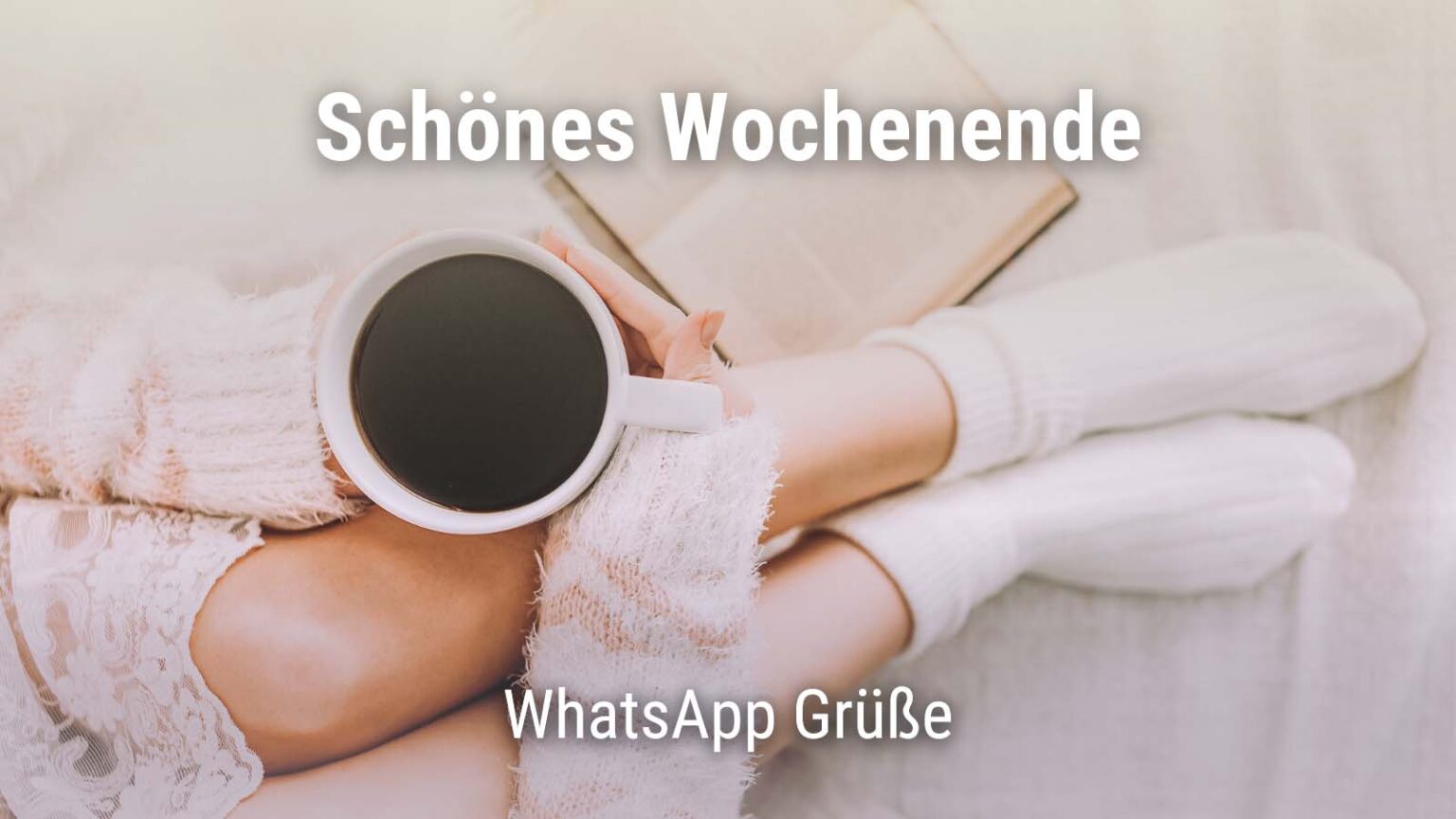 Schönes Wochenende – 48 Grüße + Bilder für WhatsApp · good space.